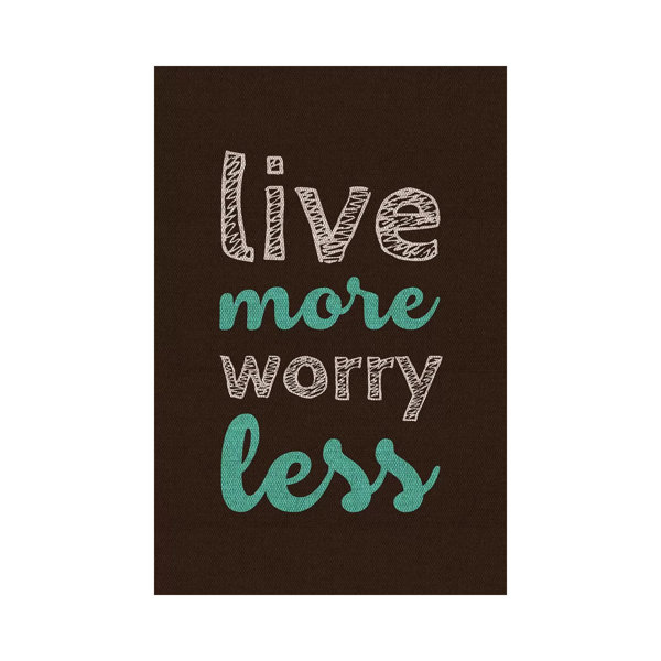 Maturi Live More Worry Less By Susana Paz Wrapped Canvas Typography